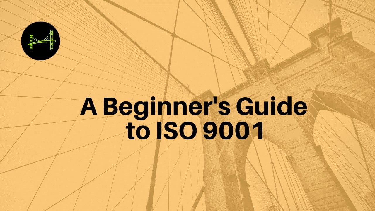 ISO 9001 Guide: A Beginner’s Guide for QMS