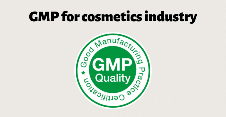 GMP standard for cosmetics - Qse academy