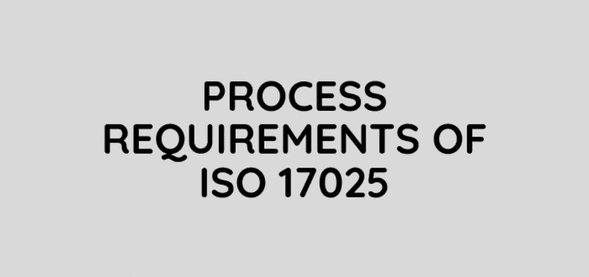 Process Requirements of ISO 17025