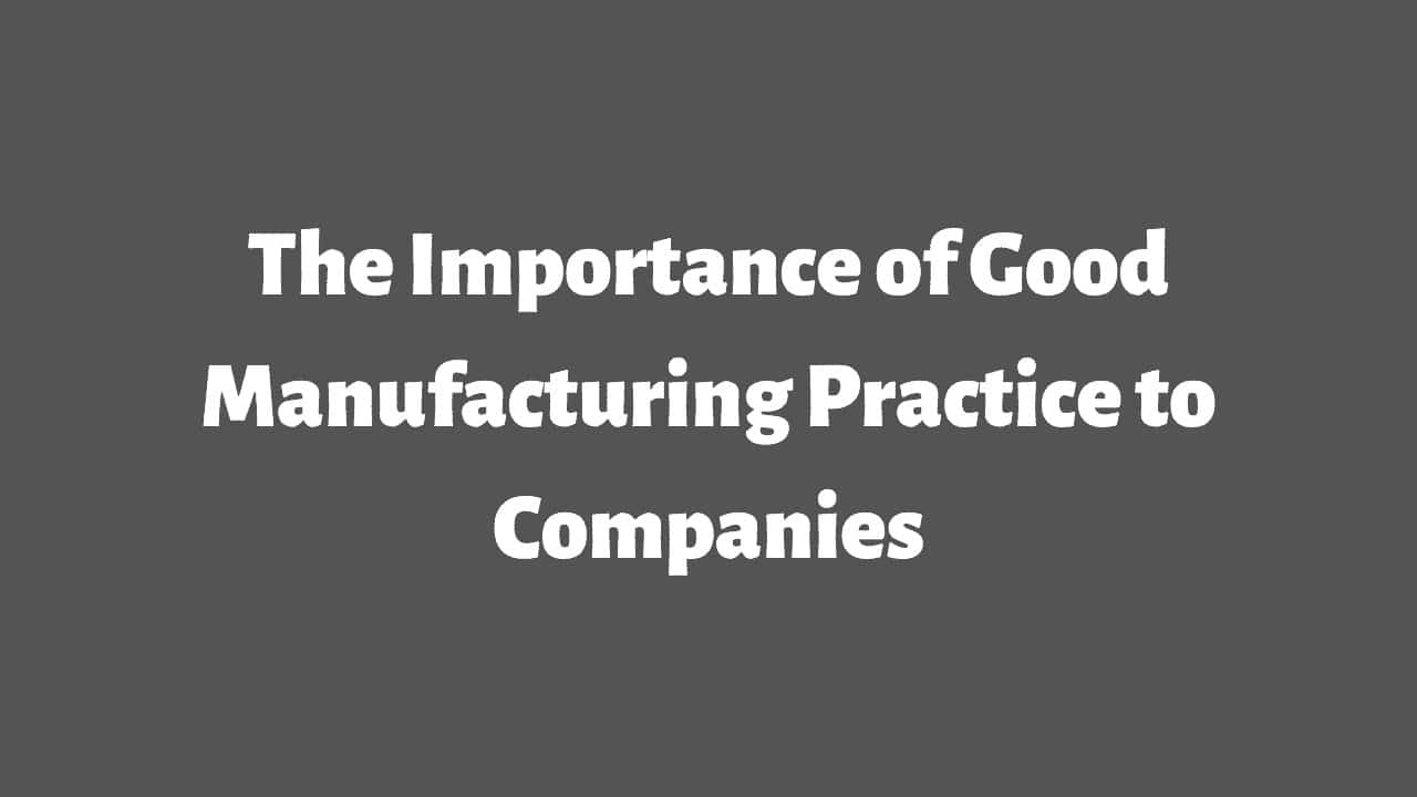 Good Manufacturing Practices Pharmaceutical