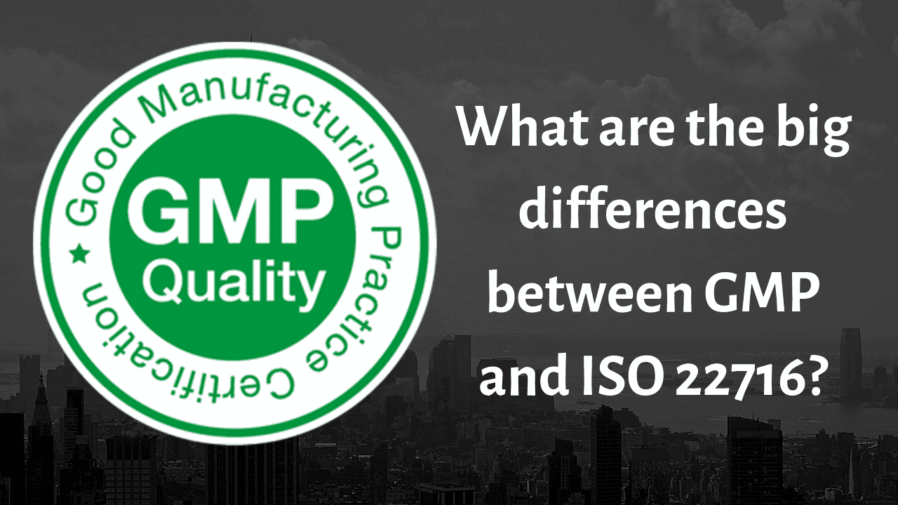 What are the big differences between GMP and ISO 22716 - Qse academy