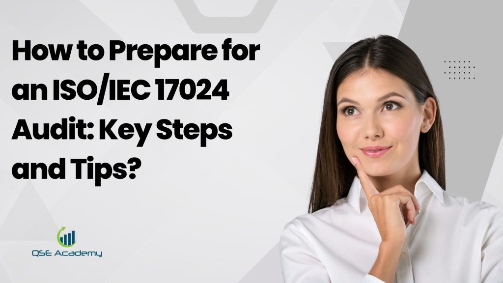 How to Prepare for an ISO/IEC 17024 Audit: Key Steps and Tips