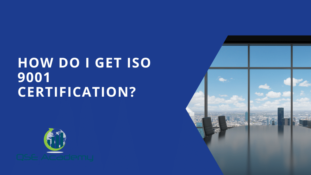 How Do I Get ISO 9001 Certification?