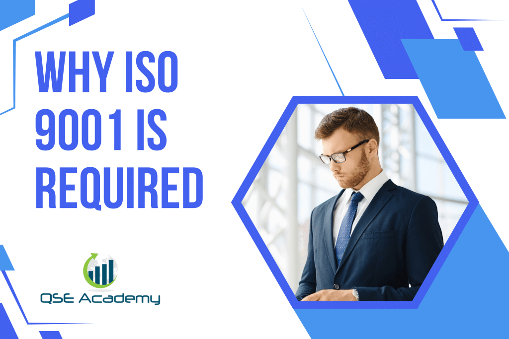 Why ISO 9001 Is Required? Discover the Benefits