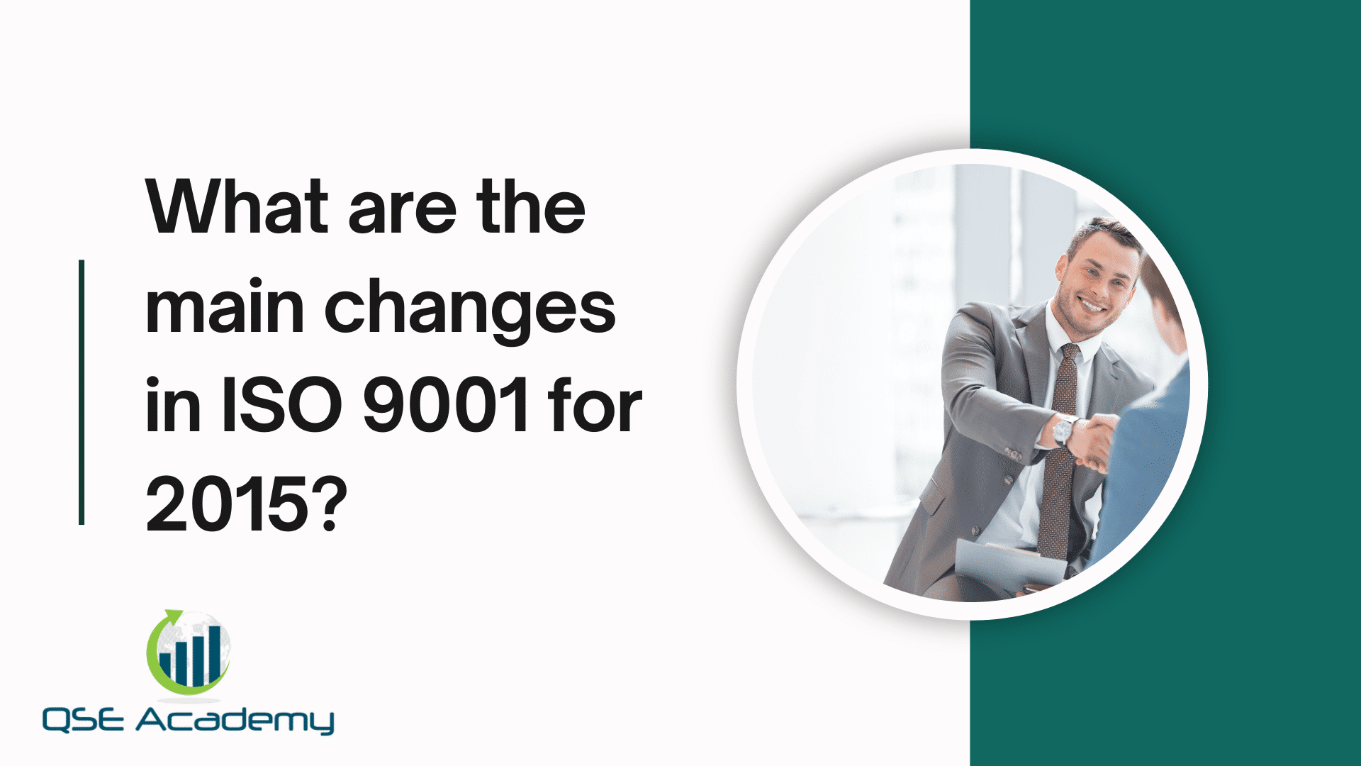 Main Changes in ISO 9001 for 2015: What You Need to Know