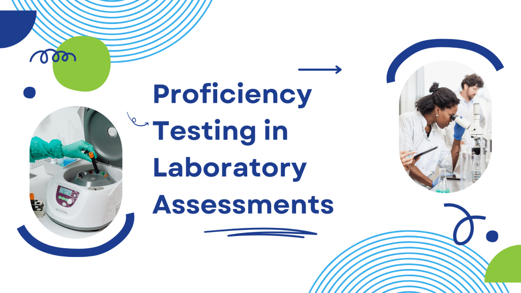 Proficiency Testing in Laboratory Assessments - Qse academy