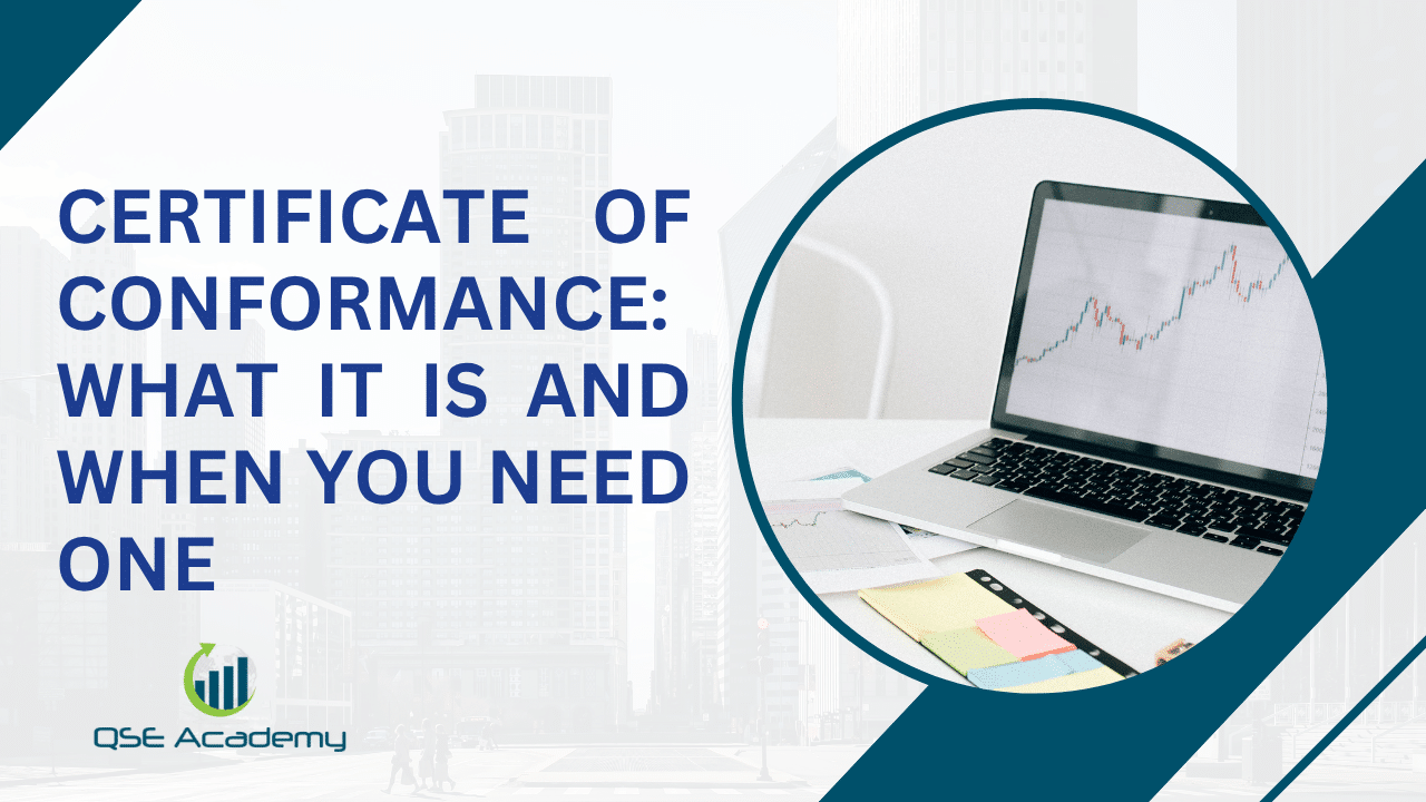 Certificate of Conformance: What It Is and When You Need One - Qse academy