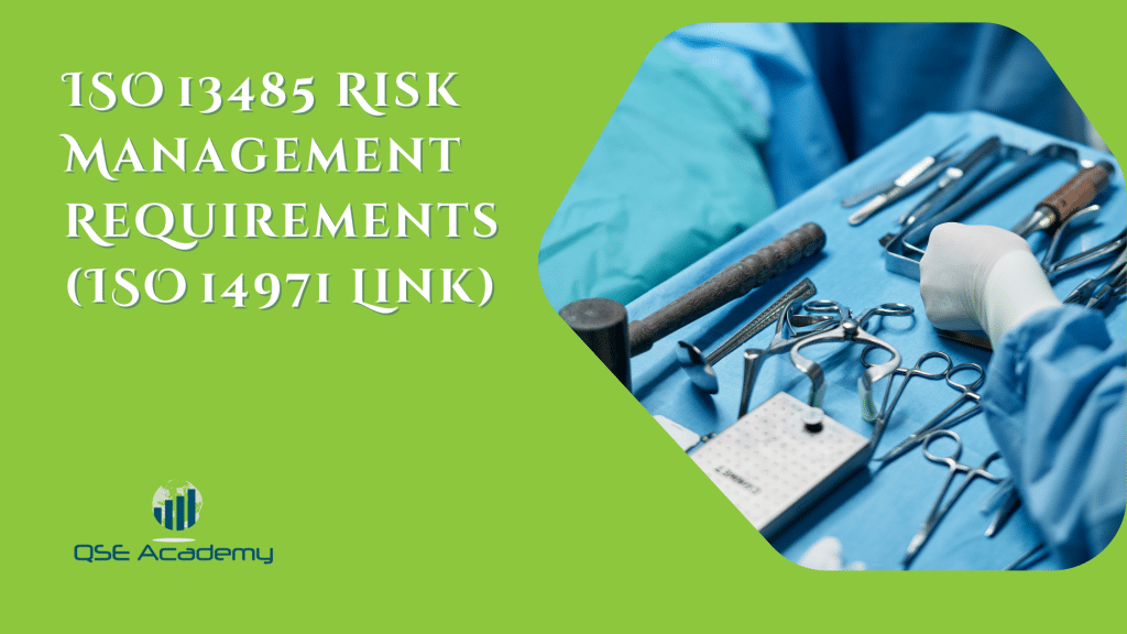 ISO 13485 Risk Management Requirements - Qse academy