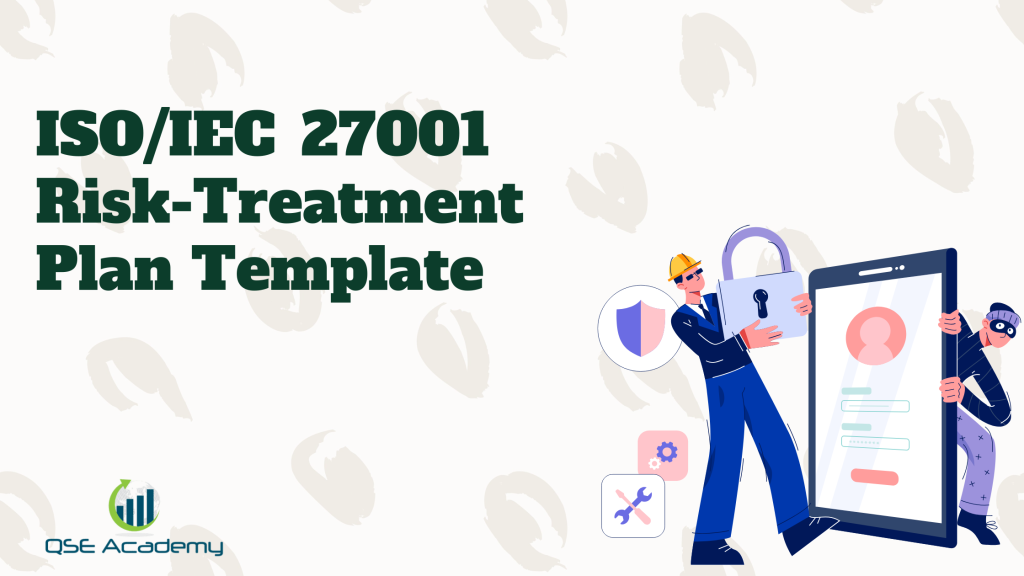 ISO/IEC 27001 Risk‑Treatment Plan Template - Qse academy