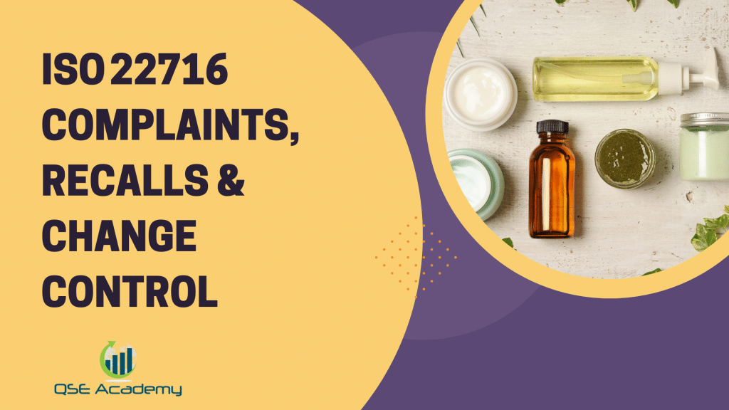 ISO 22716 Complaints, Recalls & Changes