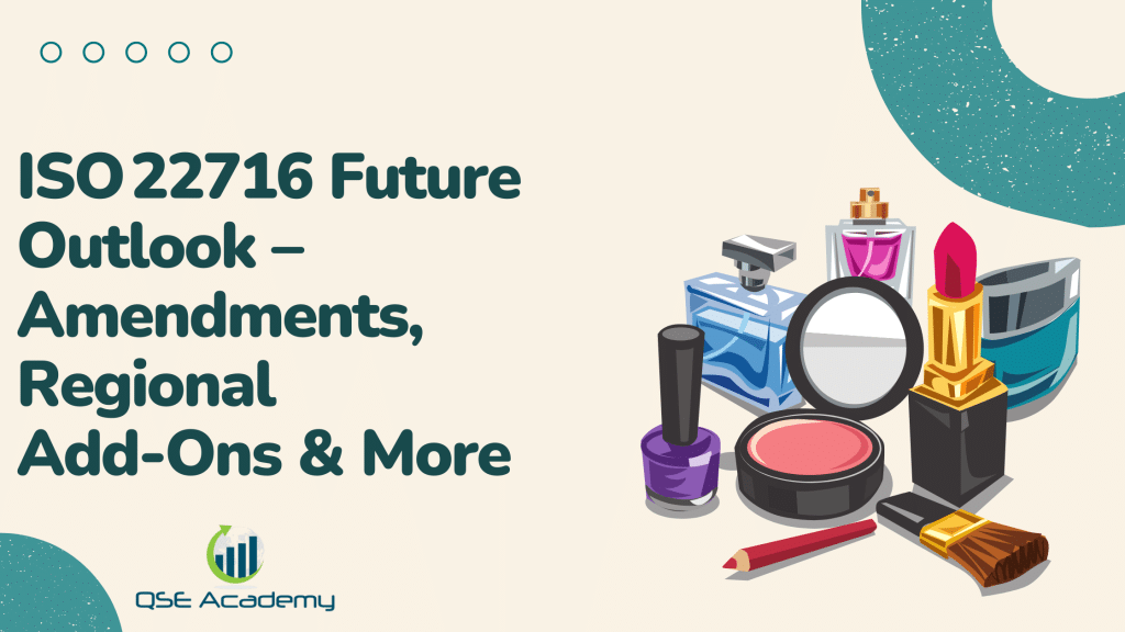 ISO 22716 Future Outlook