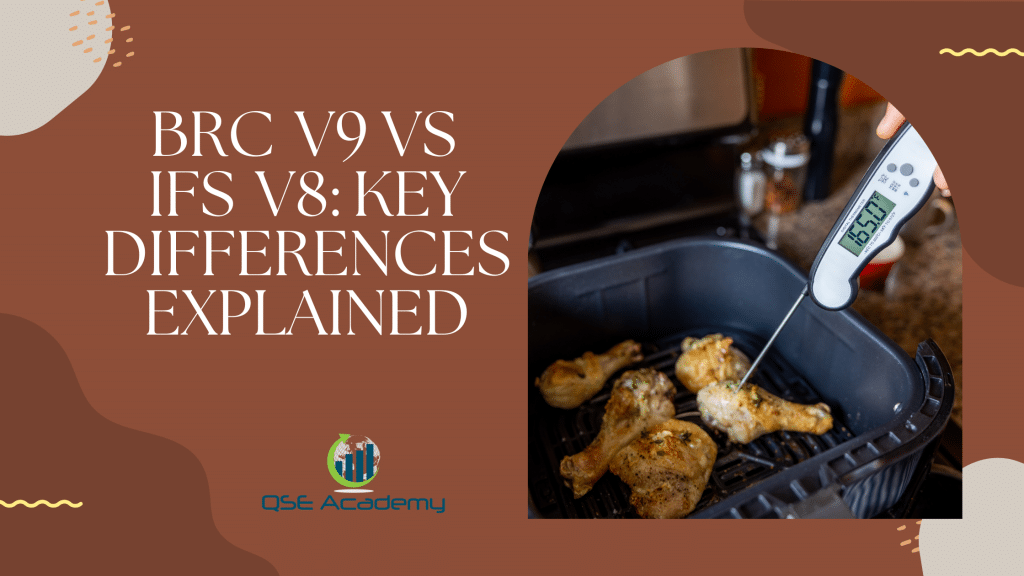 BRC V9 vs IFS V8: Key Differences Explained - Qse academy