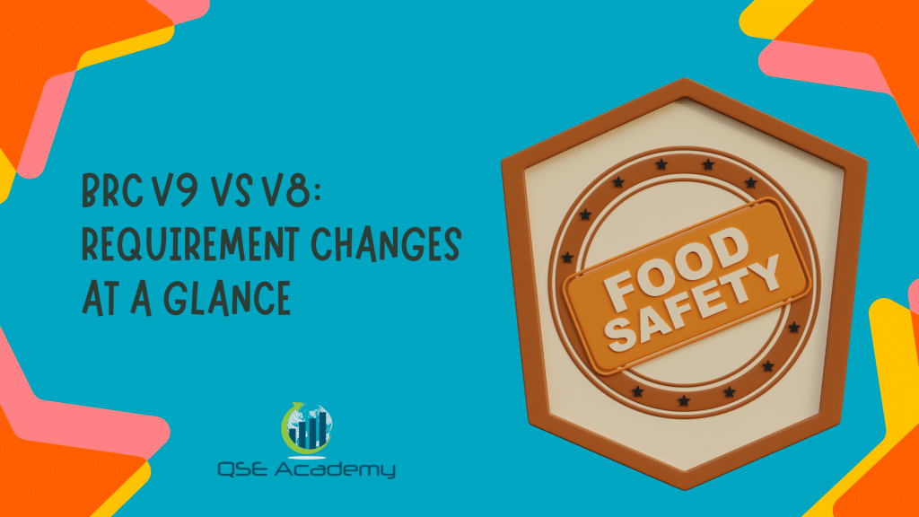 BRC V9 vs V8: Requirement Changes at a Glance - Qse academy