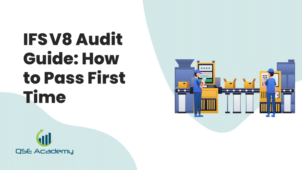 IFS V8 Audit Guide: How to Pass First Time - Qse academy