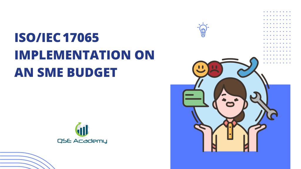 ISO/IEC 17065 Implementation on an SME Budget - Qse academy