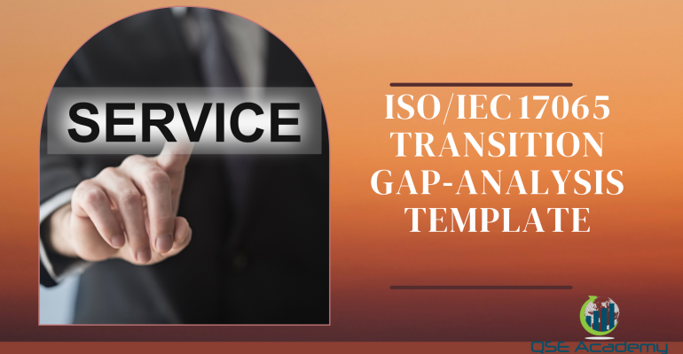 ISO/IEC 17065 Transition Gap‑Analysis Template - Qse academy