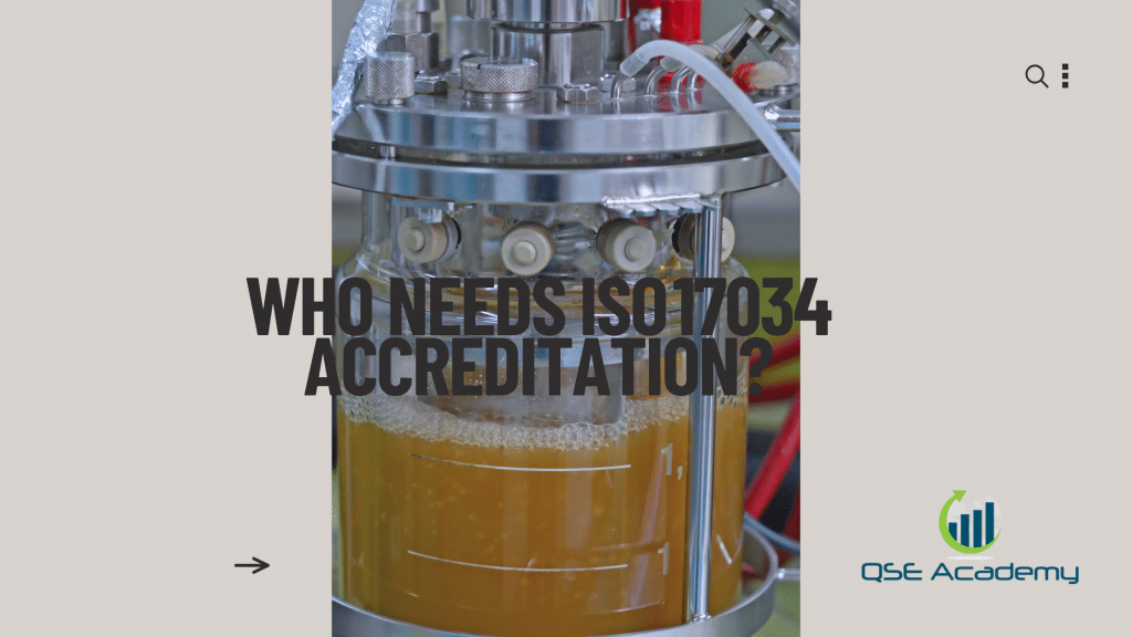 Who Needs ISO 17034 Accreditation? - Qse academy