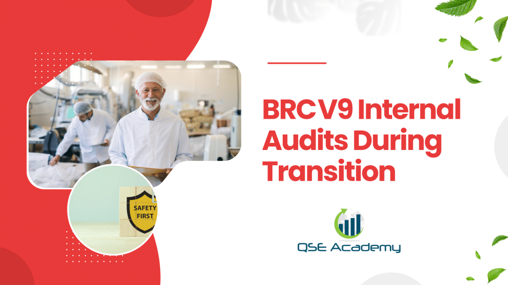 BRC V9 Internal Audits During Transition - Qse academy