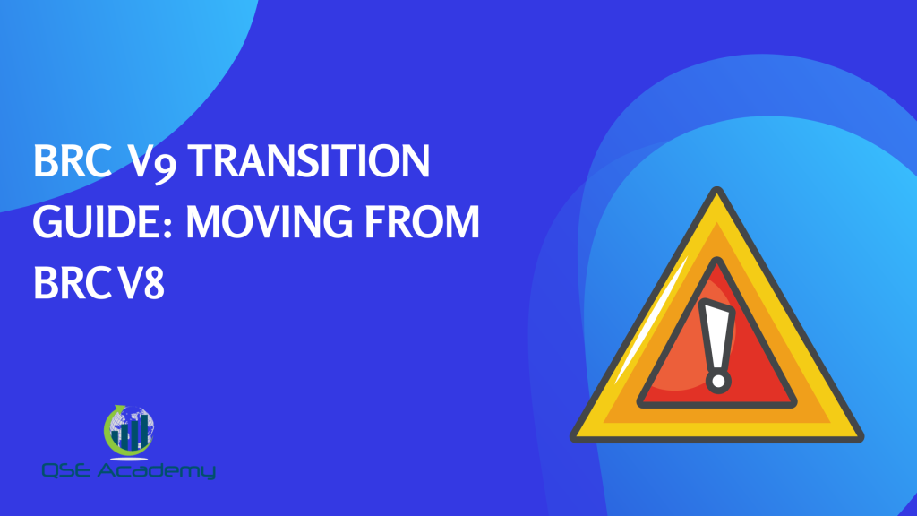 BRC V9 Transition Guide: Moving from BRC V8 - Qse academy