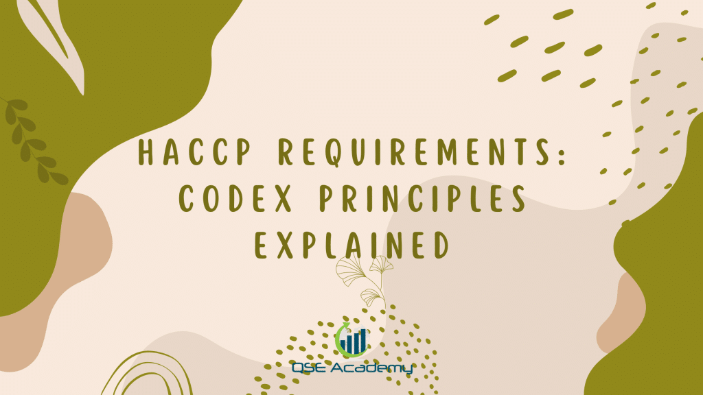 HACCP Requirements: Codex Principles Explained - Qse academy