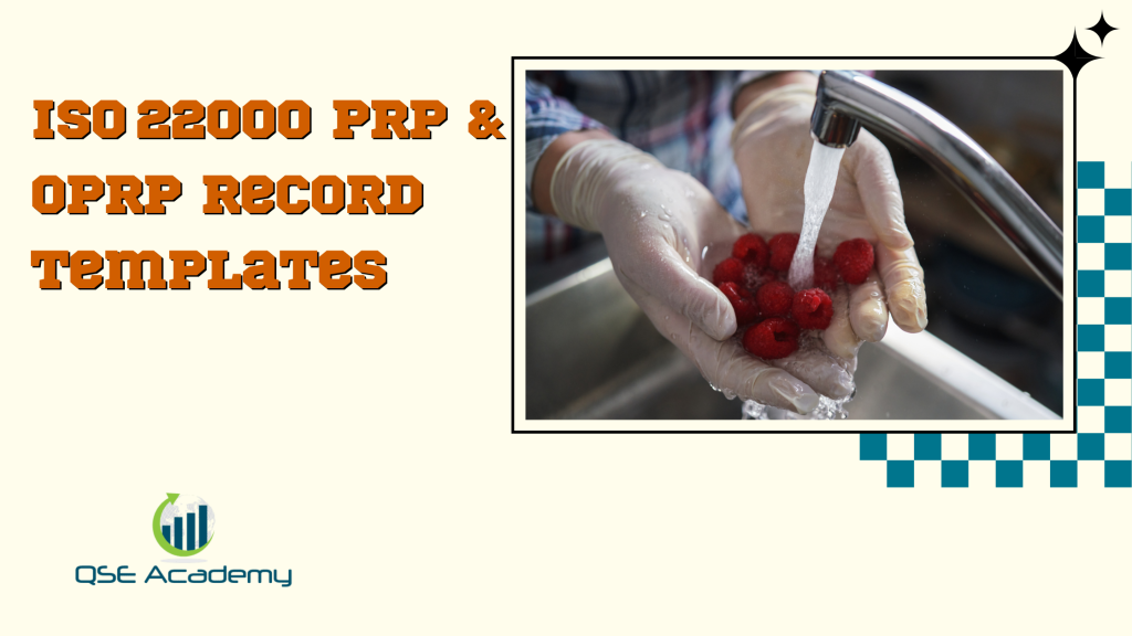 ISO 22000 PRP & OPRP Record Templates - Qse academy