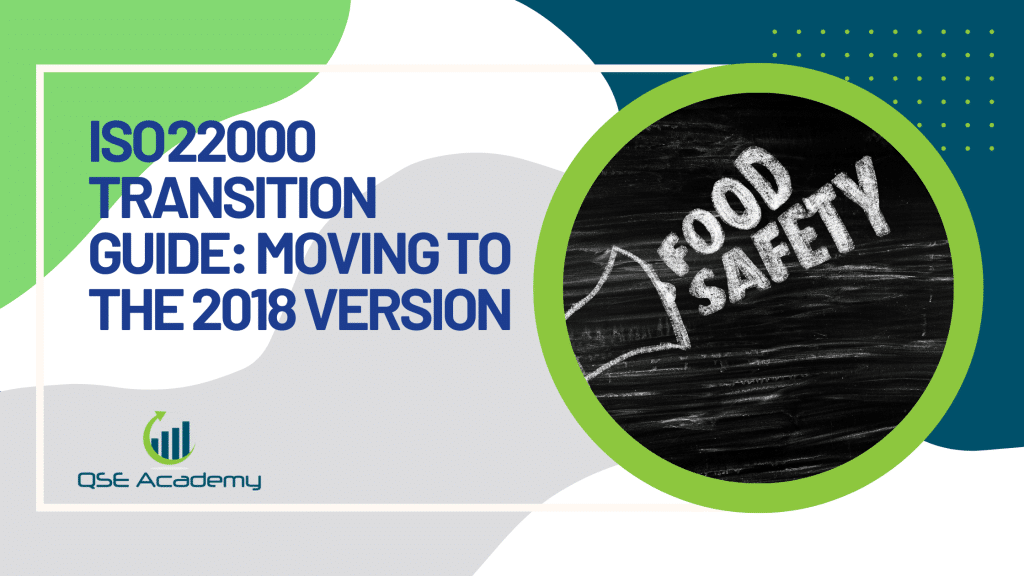 ISO 22000 Transition Guide: Moving to the 2018 Version - Qse academy