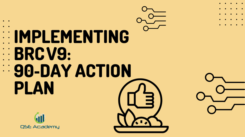 Implementing BRC V9: 90‑Day Action Plan - Qse academy
