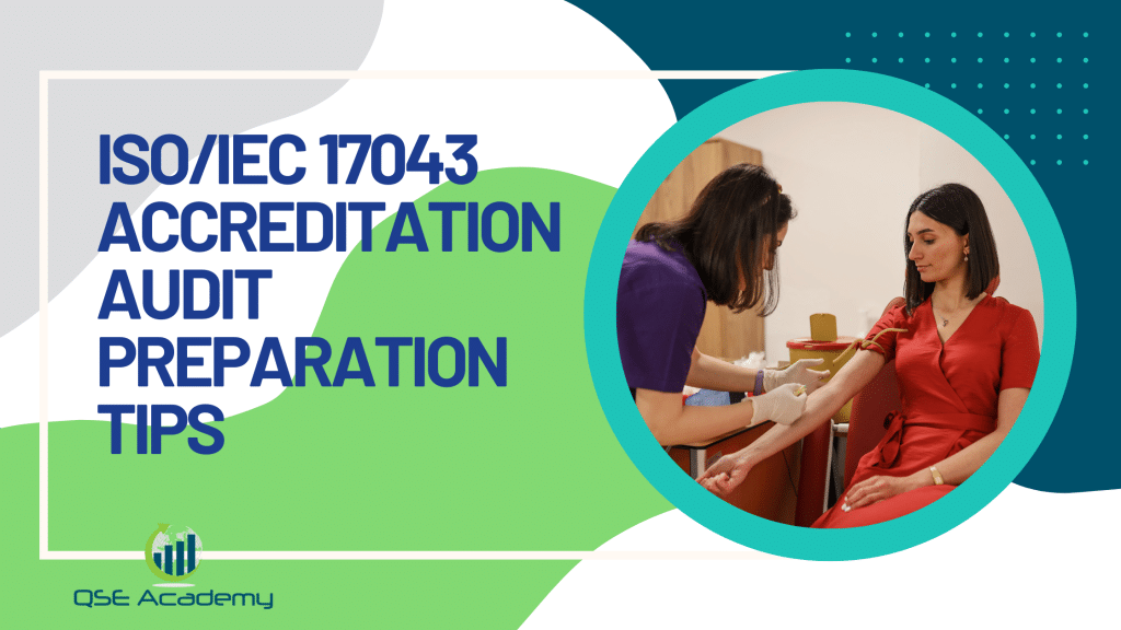 ISO/IEC 17043 Accreditation Audit Preparation Tips - Qse academy