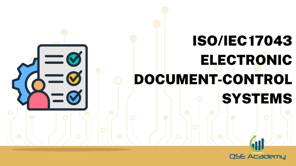 ISO/IEC 17043 Electronic Document‑Control Systems - Qse academy