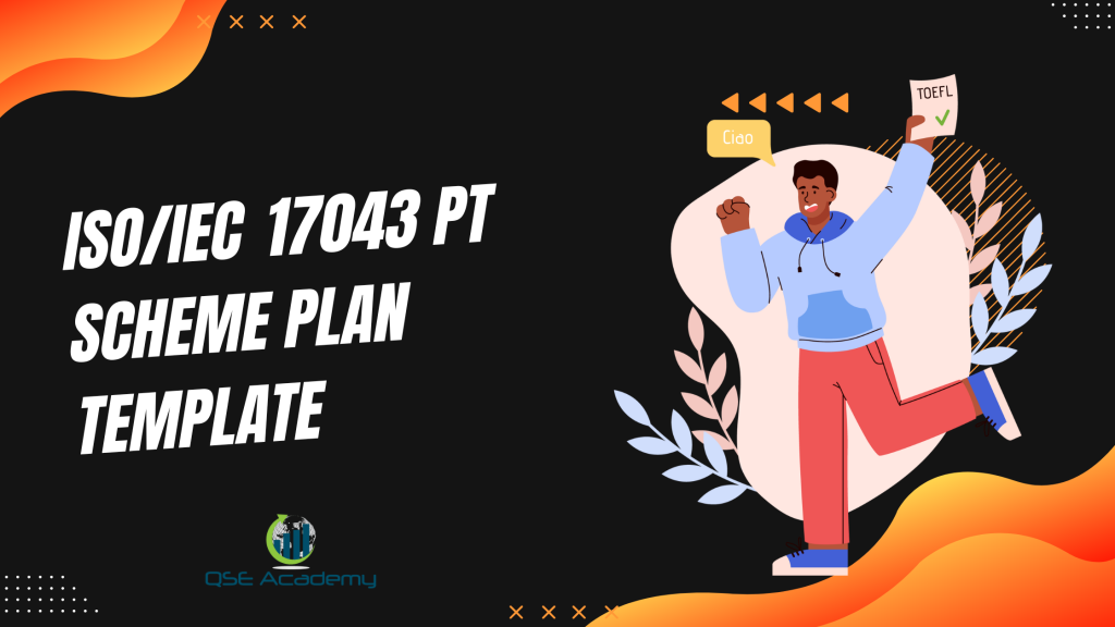 ISO/IEC 17043 PT Scheme Plan Template - Qse academy
